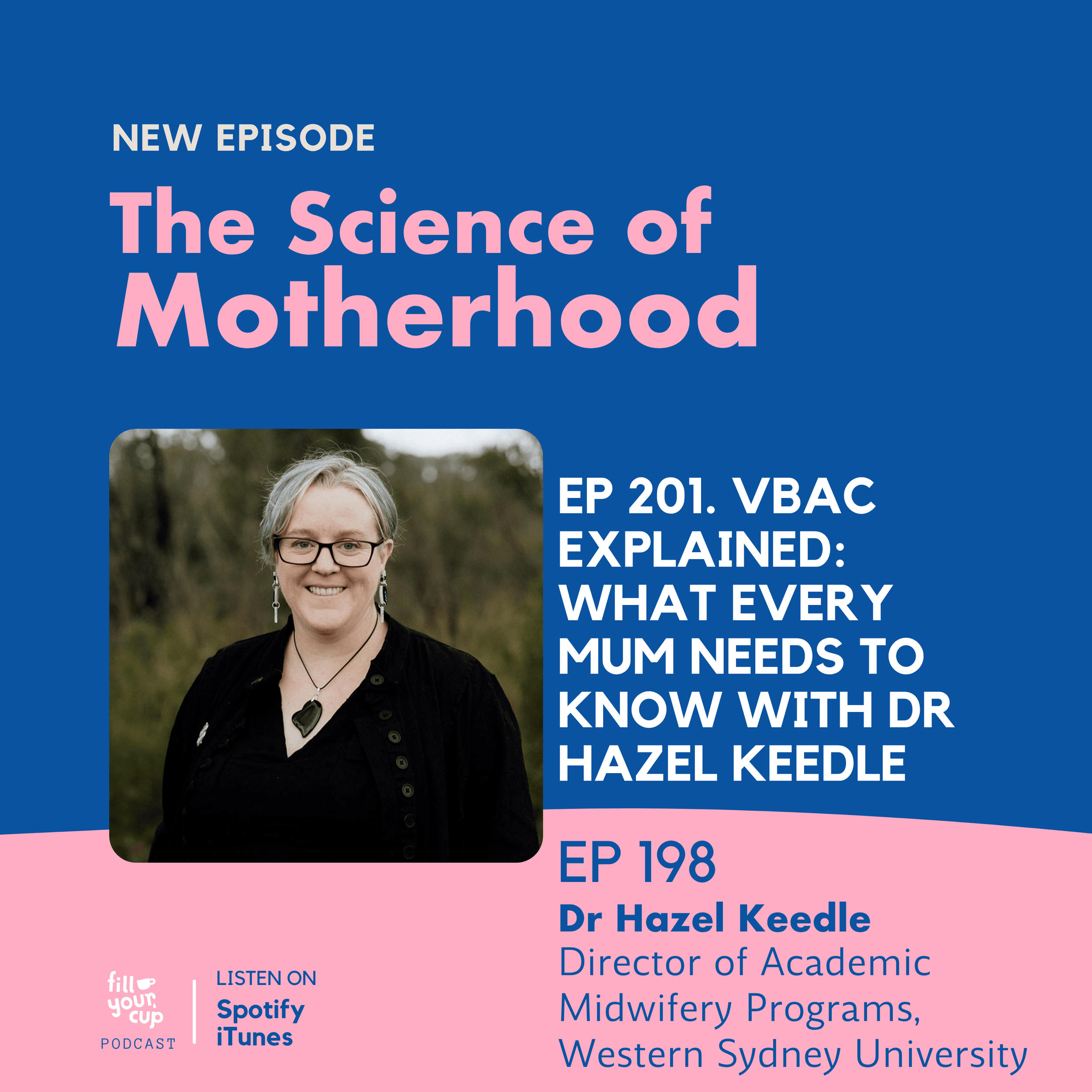 Ep 201. VBAC Explained: What Every Mum Needs to Know with Dr Hazel Kee ...